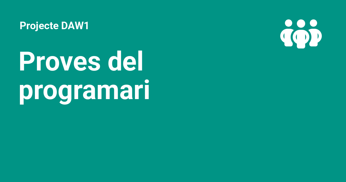 Proves del programari - Projecte DAW1
